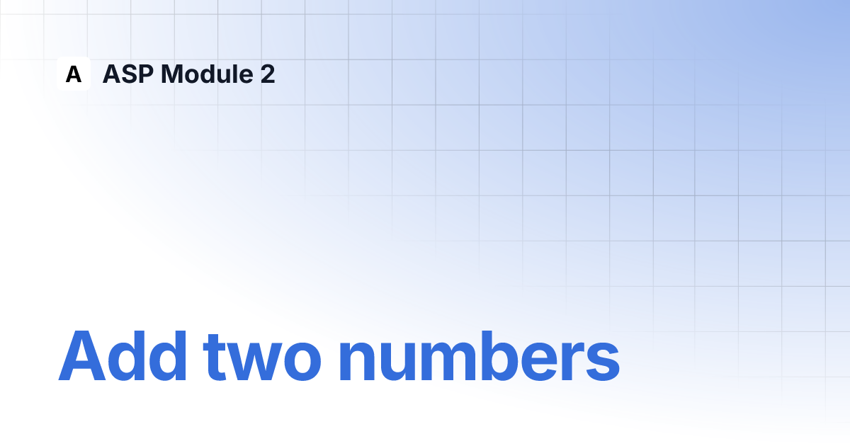 Add Two Numbers Asp Module 2 
